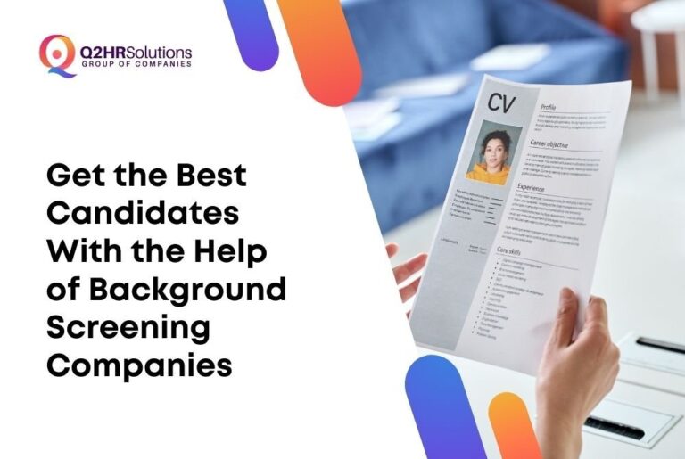 Get the Best Candidates With the Help of Background Screening Companies ...